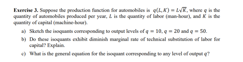 Solved Exercise 3. Suppose the production function for | Chegg.com