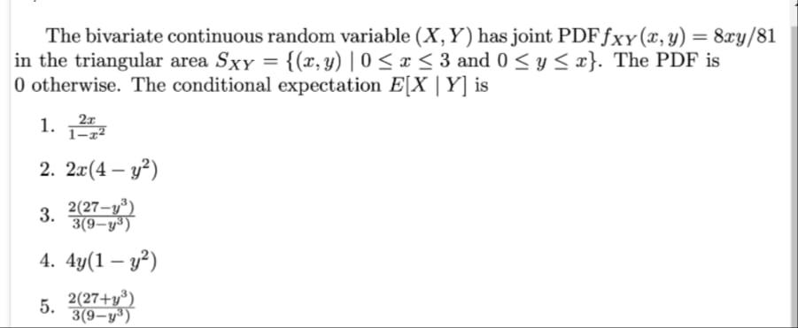 Solved The bivariate continuous random variable (X,Y) has | Chegg.com