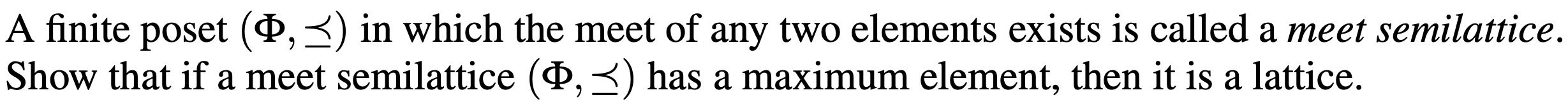 Solved A finite poset (0,) in which the meet of any two | Chegg.com