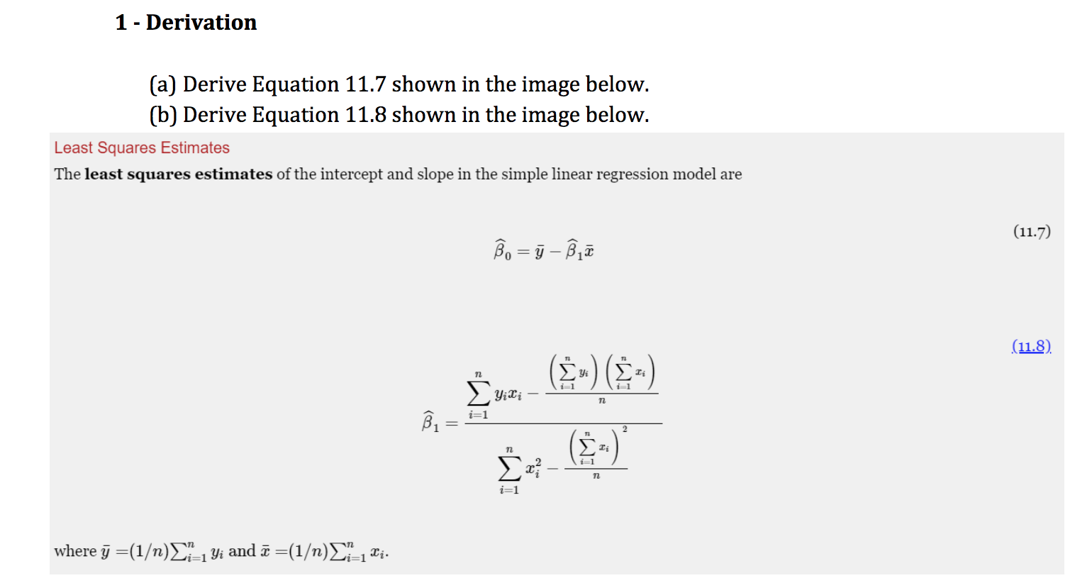 Solved 1 - Derivation (a) Derive Equation 11.7 shown in the | Chegg.com