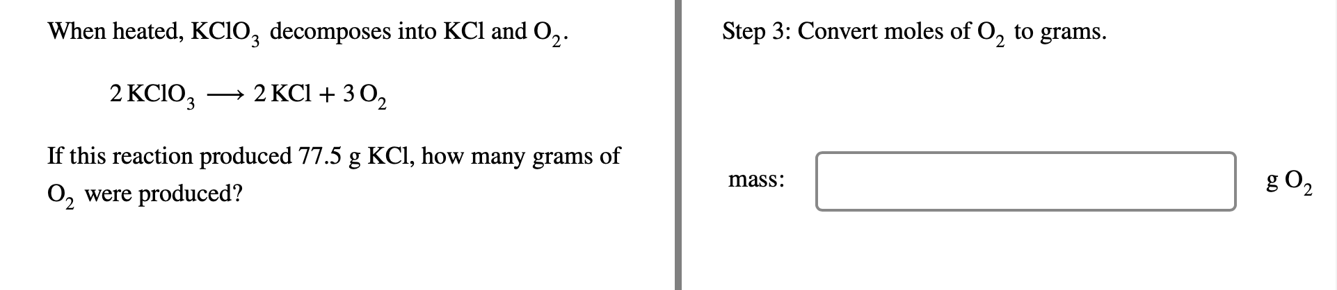 Solved When heated, KClO3 decomposes into KCl and O2. Step | Chegg.com