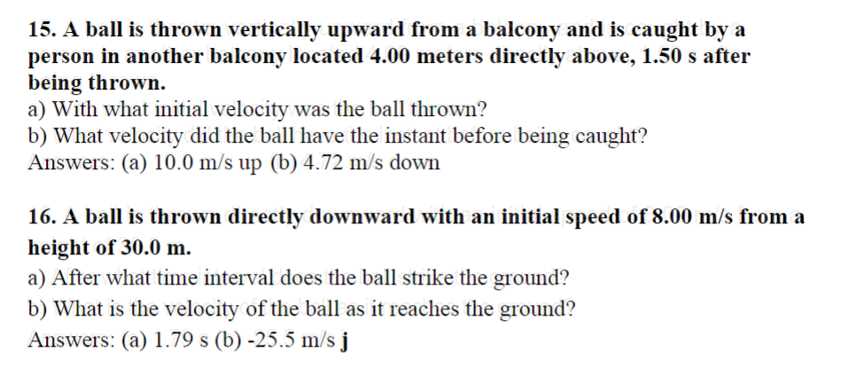 15. A ball is thrown vertically upward from a balcony | Chegg.com