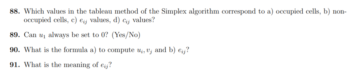 Solved 88. Which values in the tableau method of the Simplex | Chegg.com