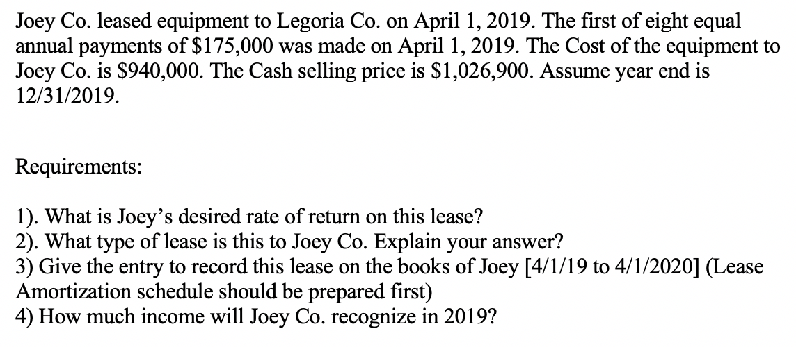 Joey Co. leased equipment to Legoria Co. on April 1, | Chegg.com