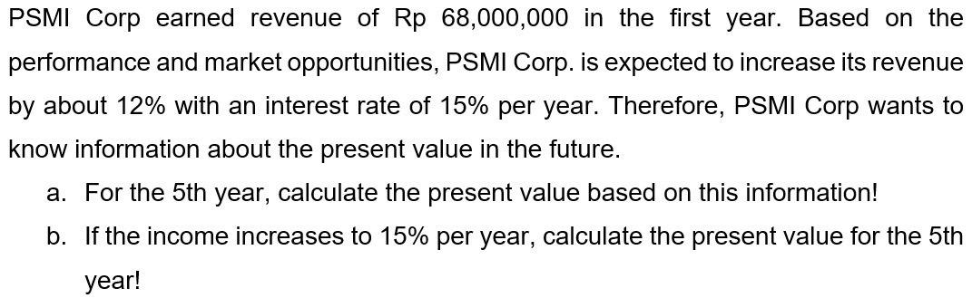 Solved PSMI Corp earned revenue of Rp68,000,000 in the first | Chegg.com