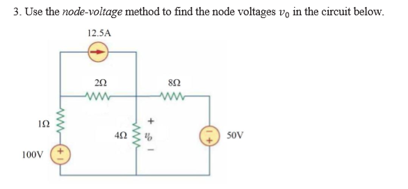 Solved Use the node-voltage method to find the node voltages | Chegg.com