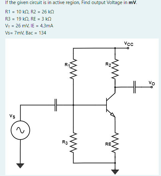 Solved If the given circuit is in active region, Find output | Chegg.com