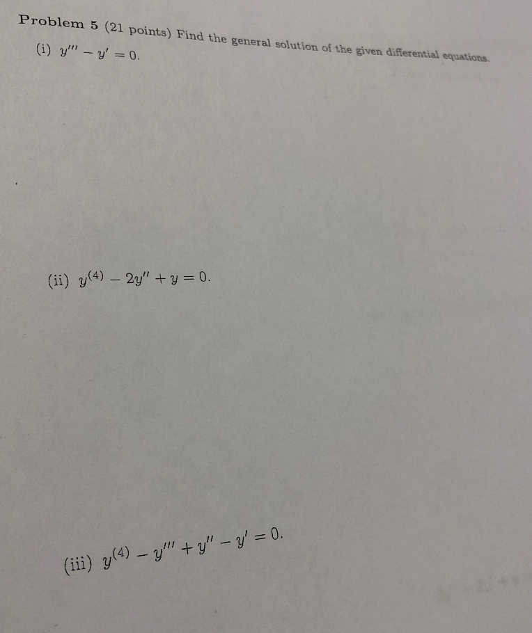 Solved Problem 5 (21 points) Find the general solution of | Chegg.com