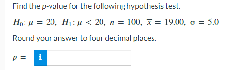 Solved Find the p-value for the following hypothesis | Chegg.com