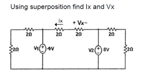 Solved Using superposition find \\( I x \\) and \\( V x \\) | Chegg.com