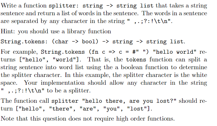 Write a function splitter: string → string list that | Chegg.com