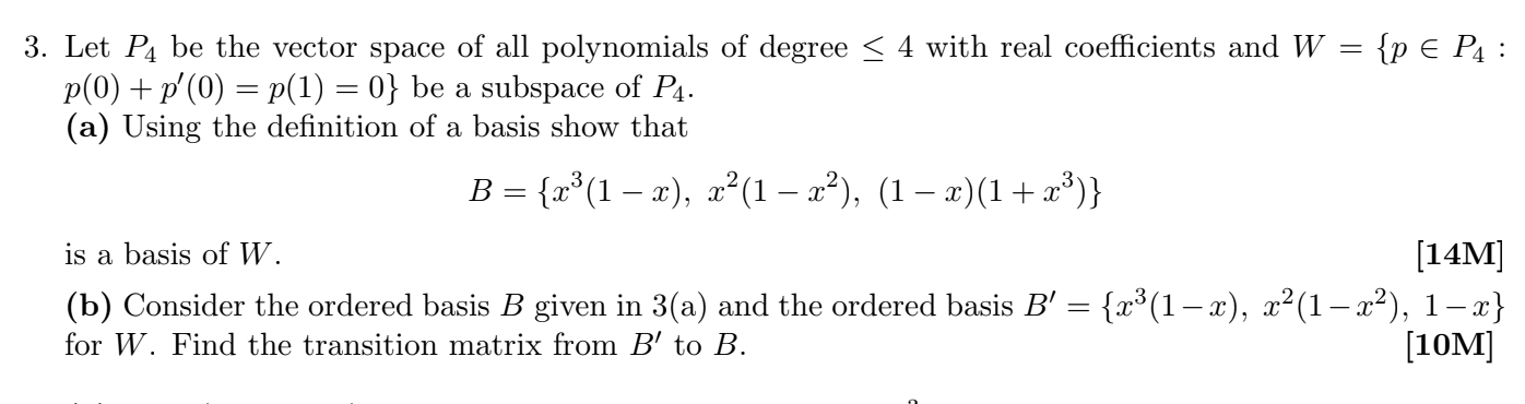 Solved 3. Let P4 be the vector space of all polynomials of | Chegg.com