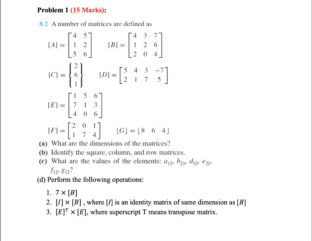 Solved 8.2 A number of matrices are defined as | Chegg.com