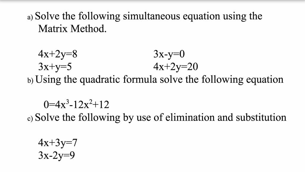 Solved a) Solve the following simultaneous equation using | Chegg.com
