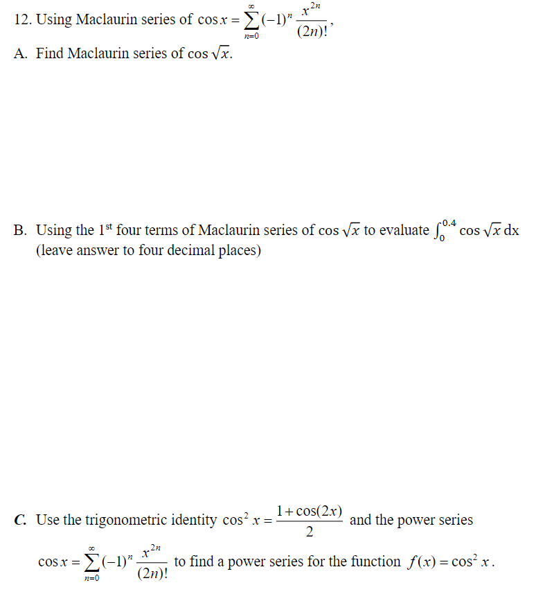 Solved 12. Using Maclaurin series of | Chegg.com