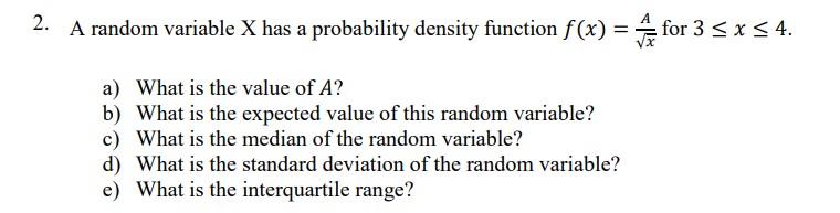 Solved 2. A random variable X has a probability density | Chegg.com