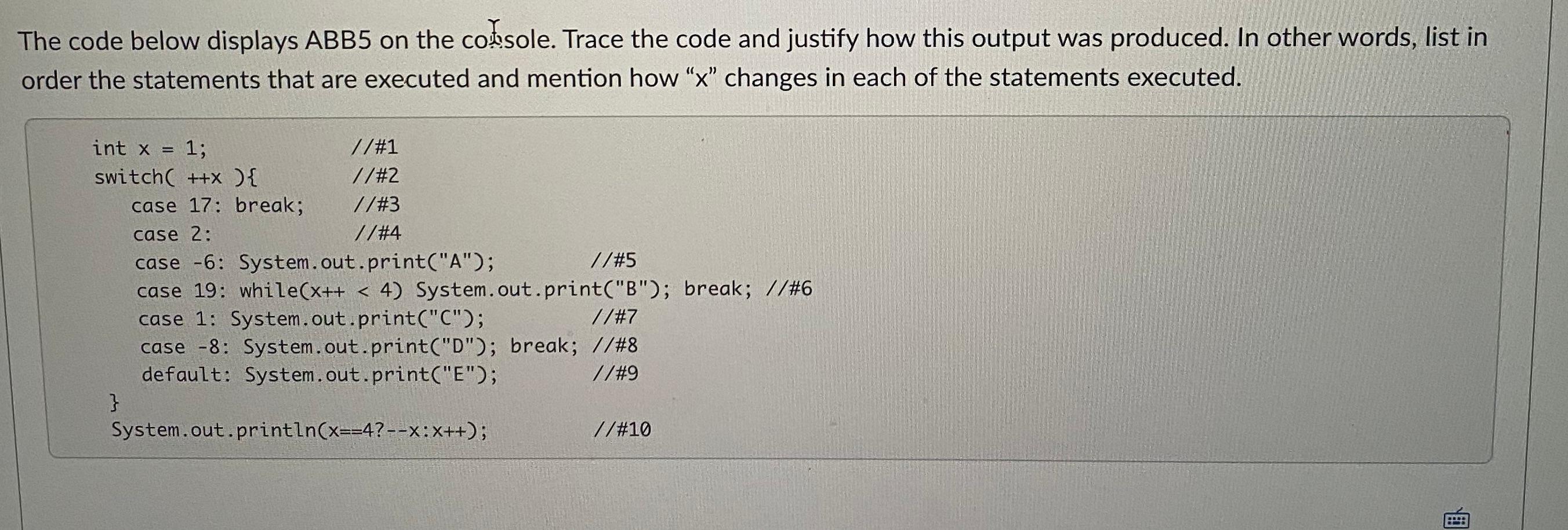 Solved The code below displays ABB5 on the cokosole. Trace | Chegg.com