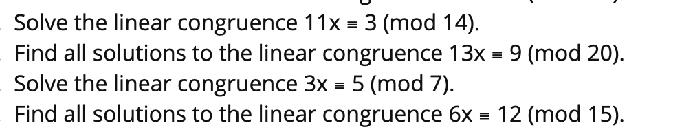 Solved Solve the linear congruence 11x≡3(mod14). Find all | Chegg.com