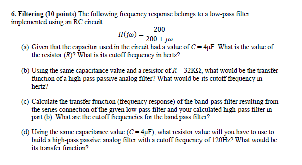 Solved 6. Filtering (10 points) The following frequency | Chegg.com