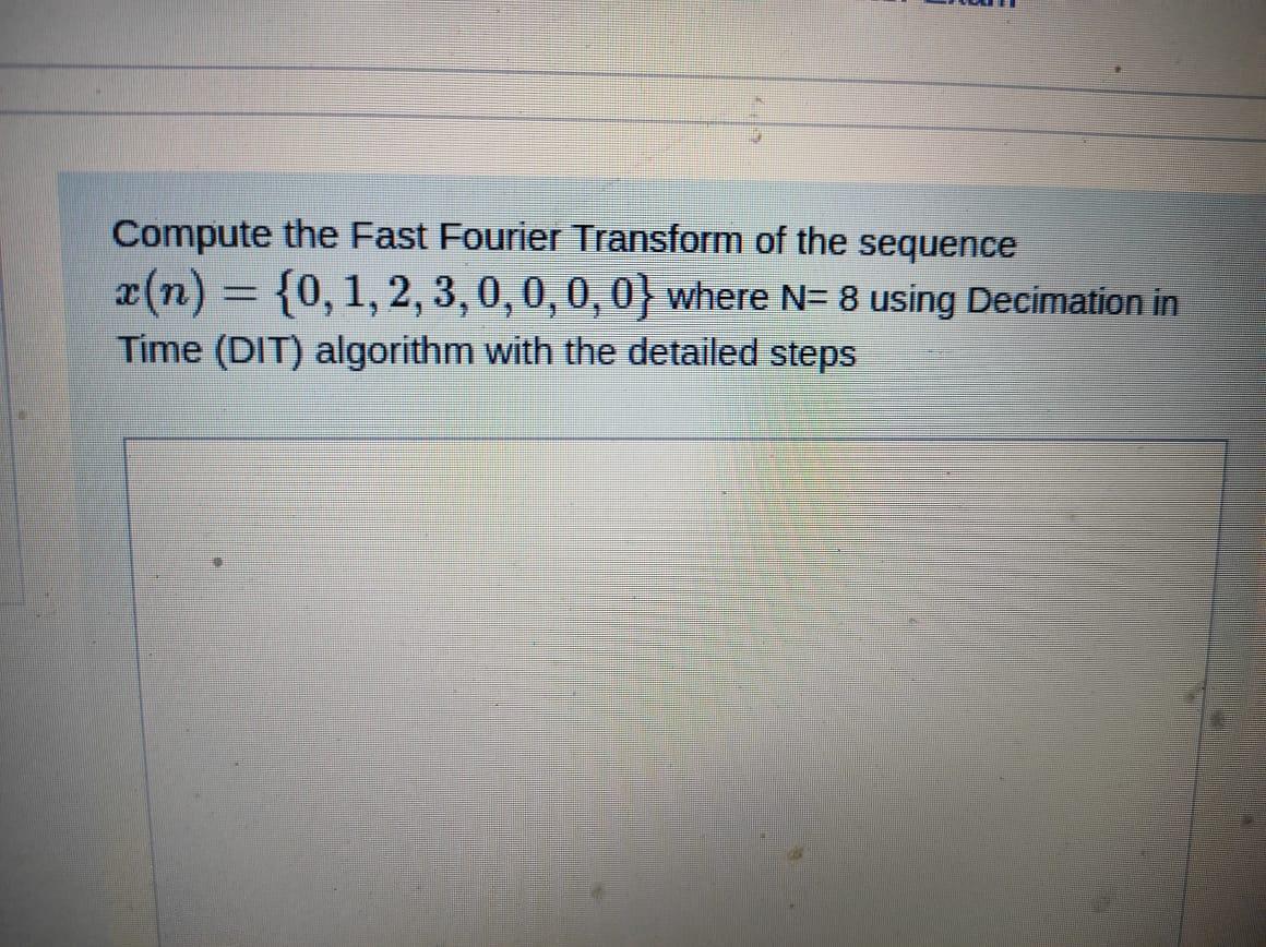 Solved Compute The Fast Fourier Transform Of The Sequence