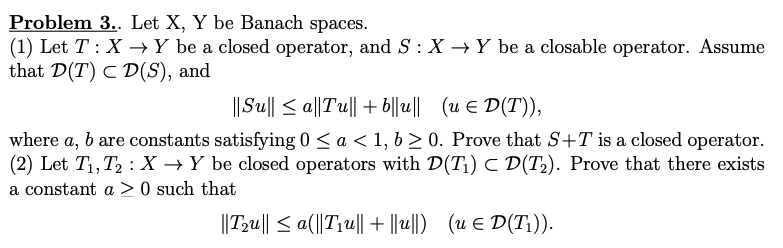Solved Problem 3.. Let X, Y be Banach spaces. (1) Let T:X→Y | Chegg.com