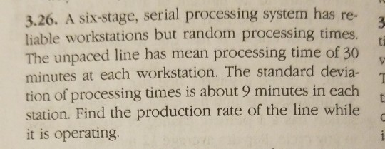 Solved 3.26. A six-stage, serial processing system has re | Chegg.com