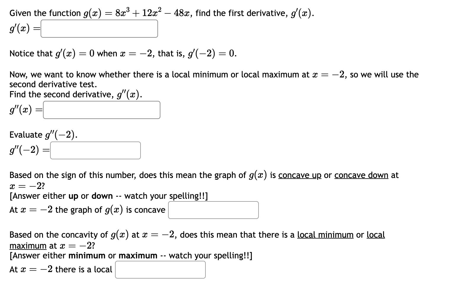 Solved Given the function g(x)=8x3+12x2−48x, find the first | Chegg.com