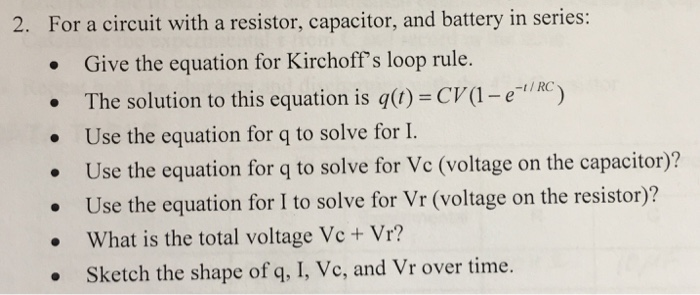 Solved 2. For a circuit with a resistor, capacitor, and | Chegg.com