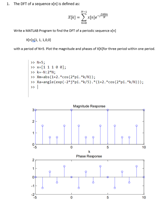 Solved 1. The DFT of a sequence x[n] is defined as: N-1 X[k] | Chegg.com