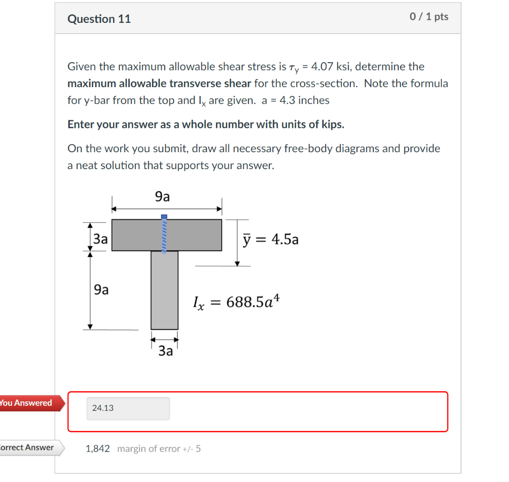 Solved Question 11 0/1 pts Given the maximum allowable shear | Chegg.com