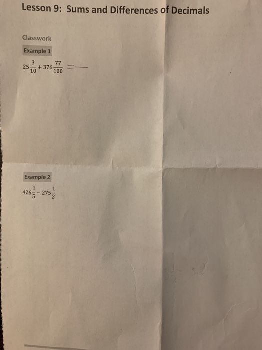 Solved Lesson 9: Sums and Differences of Decimals Classwork | Chegg.com