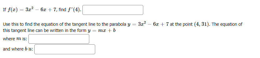 Solved If f(x)=3x2−6x+7, find f′(4). Use this to find the | Chegg.com