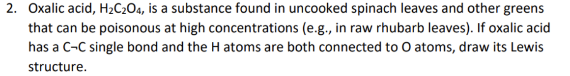 Solved Oxalic acid, H2C2O4, ﻿is a substance found in | Chegg.com