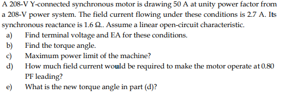 Solved A 208-V Y-connected synchronous motor is drawing 50 A | Chegg.com