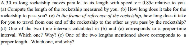 Solved A 30 m long rocketship moves parallel to its length | Chegg.com