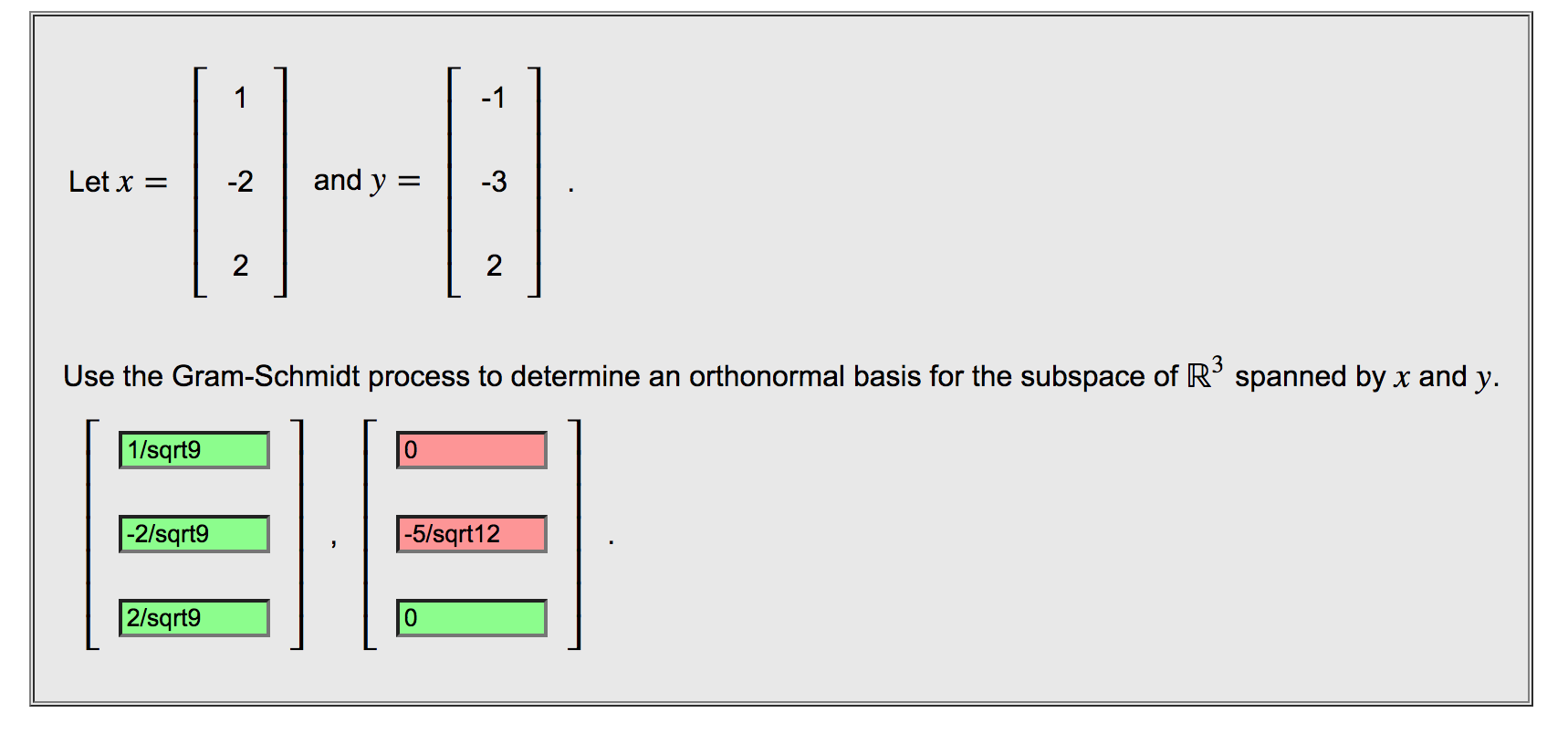 Solved 1 -1 Let x = -2 and y = -3 2 2 Use the Gram-Schmidt | Chegg.com
