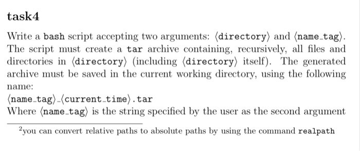 Solved task4 Write a bash script accepting two arguments: | Chegg.com