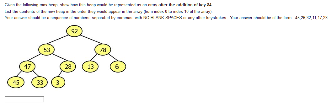 Solved Given the following max heap, show how this heap | Chegg.com