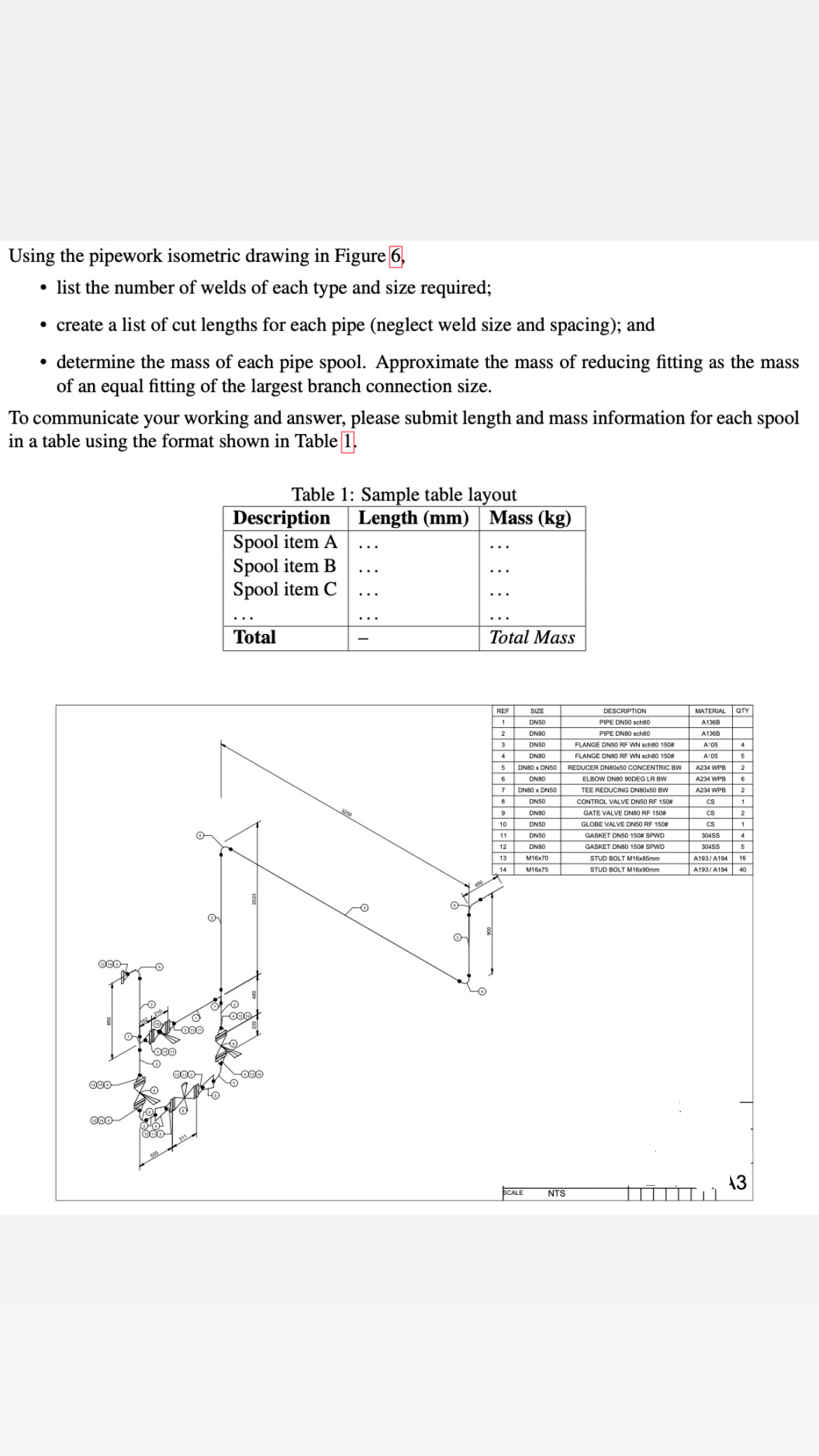 Solved Using the pipework isometric drawing in Figure 6 , - | Chegg.com