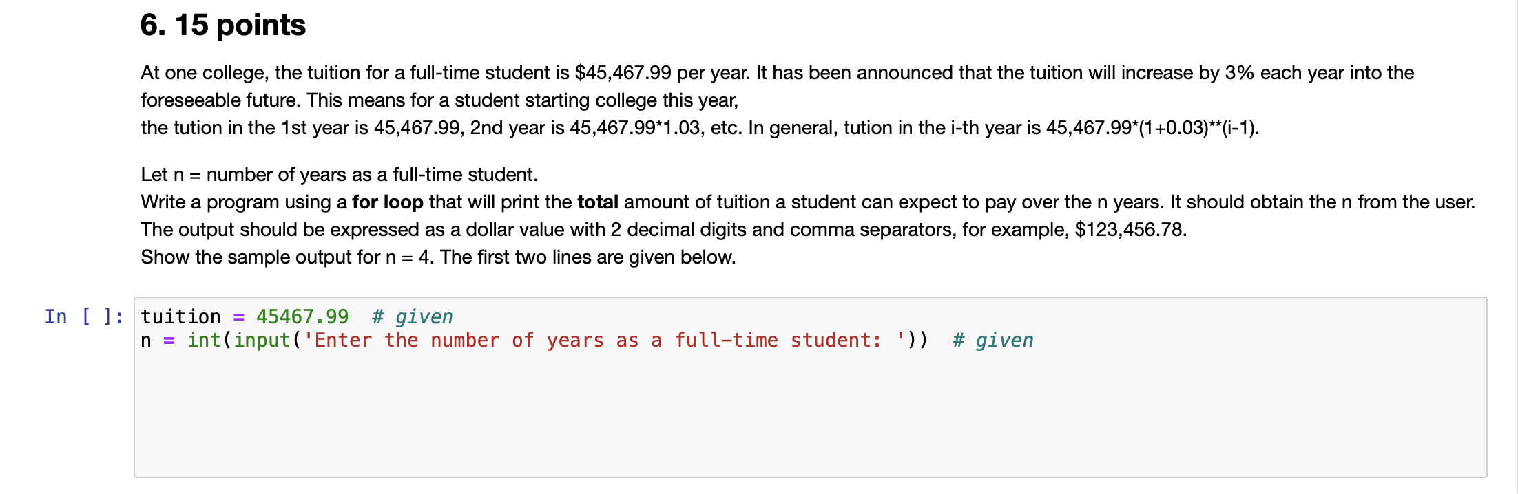 Solved 6. 15 points At one college, the tuition for a | Chegg.com