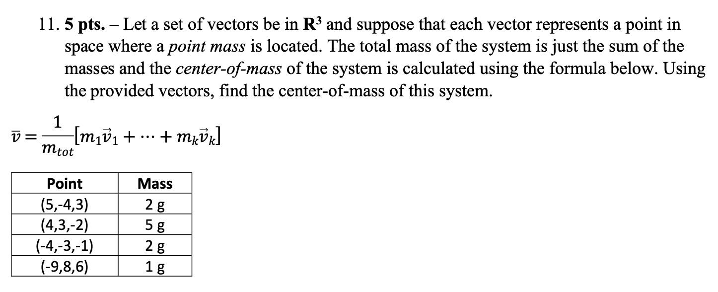 Solved 11. 5 pts. – Let a set of vectors be in R3 and | Chegg.com