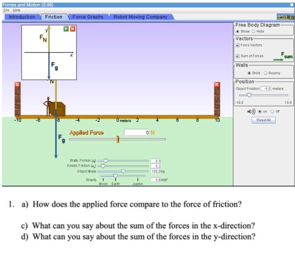 Solved 1 A How Does The Applied Force Compare To The Force