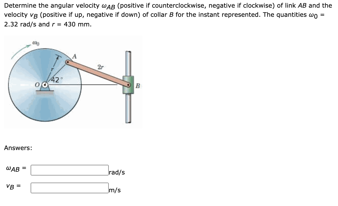 Solved Determine the angular velocity wAB (positive if | Chegg.com
