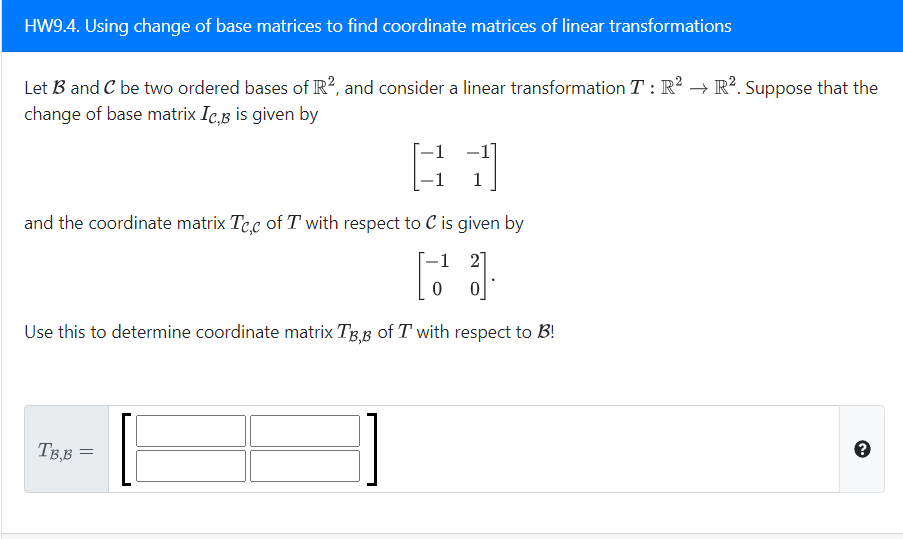 Solved HW9.4. Using change of base matrices to find | Chegg.com
