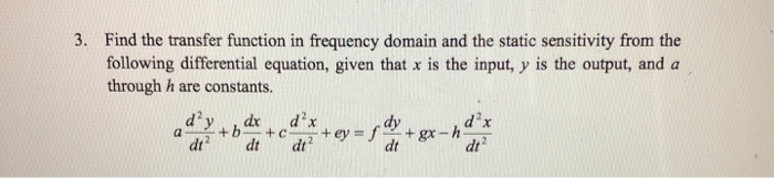 Solved 3. Find the transfer function in frequency domain and | Chegg.com