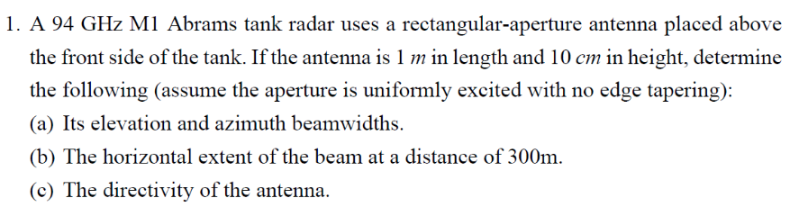 [Solved]: A 94GHz M1 Abrams tank radar uses a rectangular-a