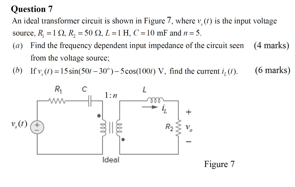 Solved Question 7 An ideal transformer circuit is shown in | Chegg.com