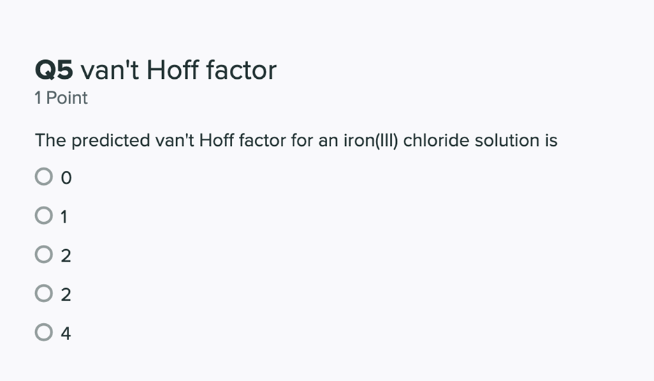 Solved Q5 van't Hoff factor 1 Point The predicted van't Hoff | Chegg.com