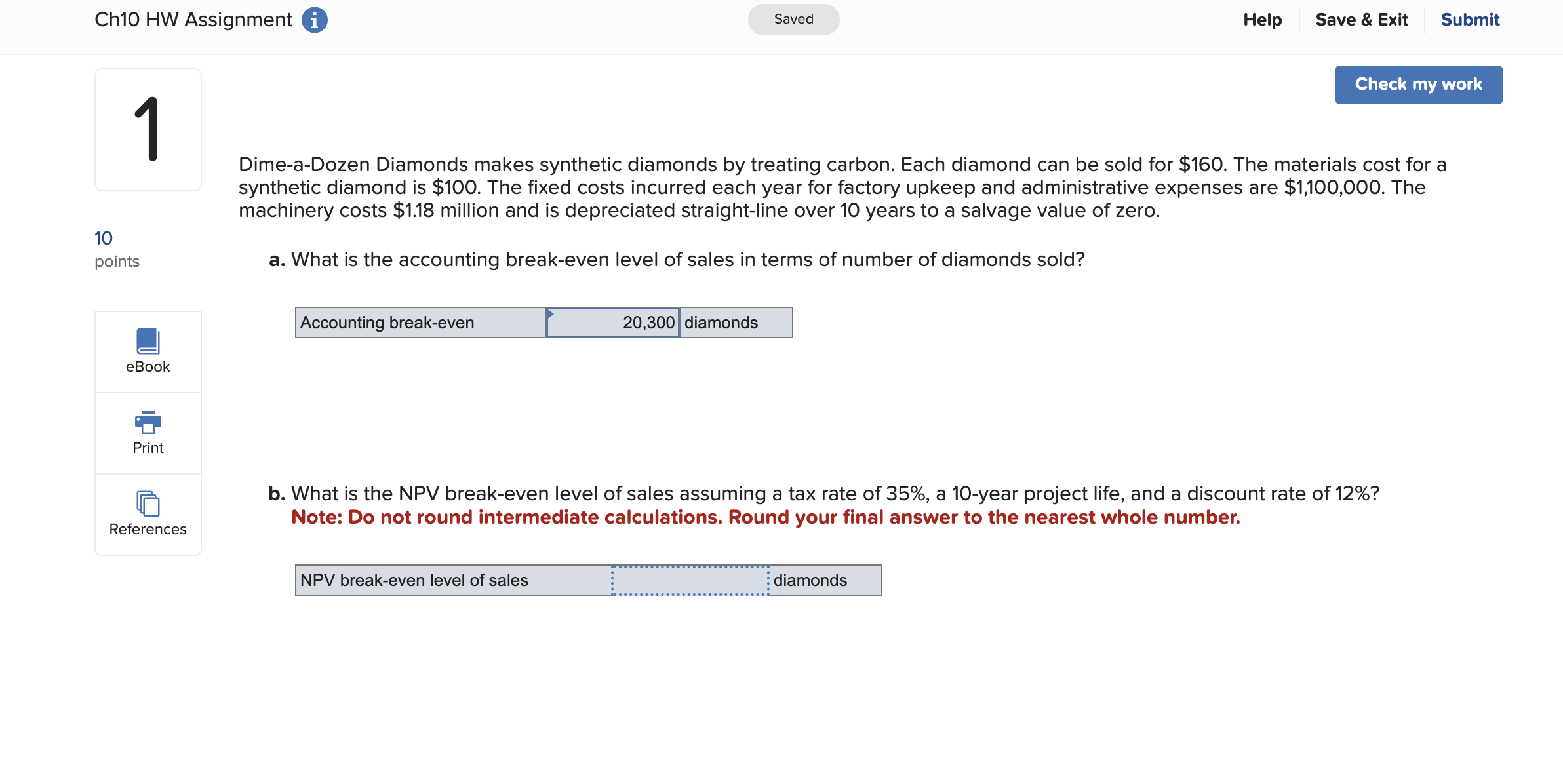 Solved Accounting break-even diamondsb. ﻿What is the NPV | Chegg.com