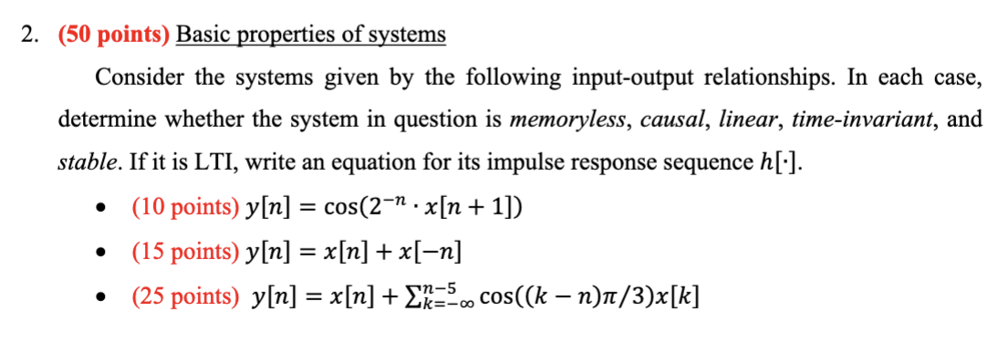Solved 2. (50 points) Basic properties of systems Consider | Chegg.com